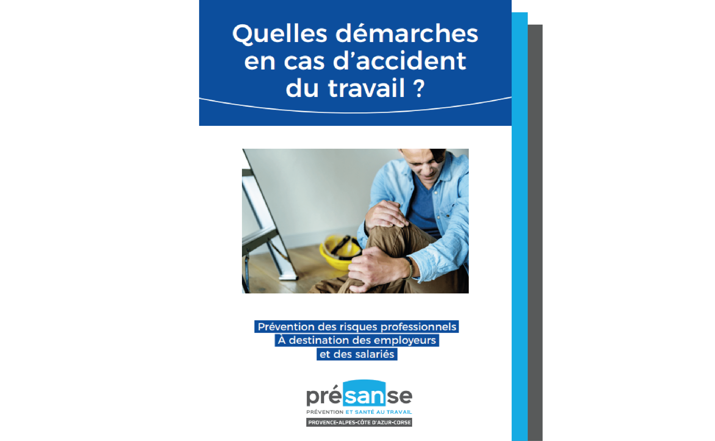 Quelles démarches en cas d'accident du travail ? - AIST 84